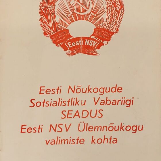 ENSV seadus ENSV Ülemnõukogu valimiste kohta (202751323) - Osta.ee