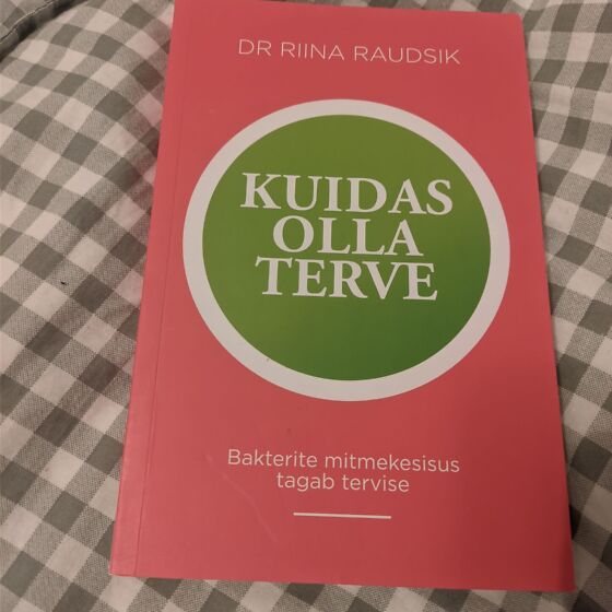 Raamat "Kuidas olla terve" (203079581) - Osta.ee