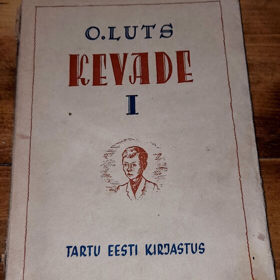 Oskar Luts "KEVADE" (1943 a.) (145521825) - Osta.ee
