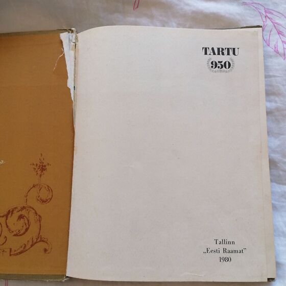 Tartu 950, Eesti Raamat, 1980 (196491504) - Osta.ee