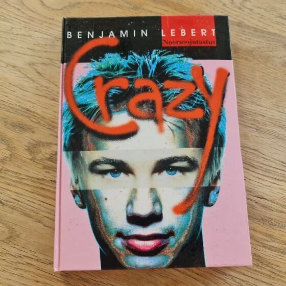 Crazy . Benjamin Lebert (192097027) - Osta.ee