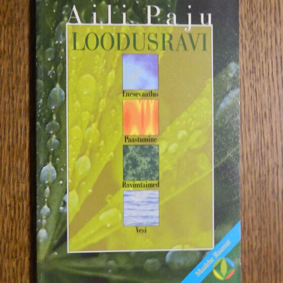 Loodusravi. Aili Paju (88320427) - Osta.ee