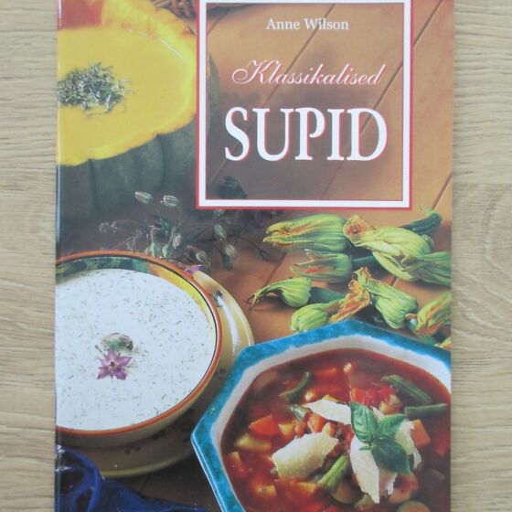 Klassikalised supid / Anne Wilson (201882827) - Osta.ee