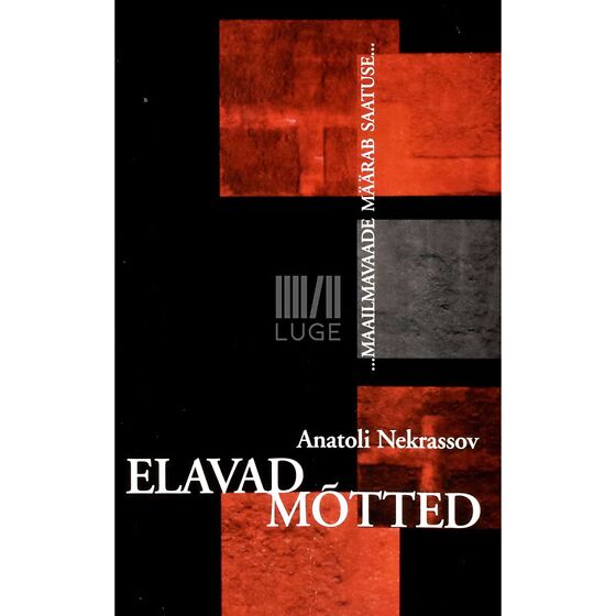 Elavad mõtted. Anatoli Nekrassov (195714692) - Osta.ee