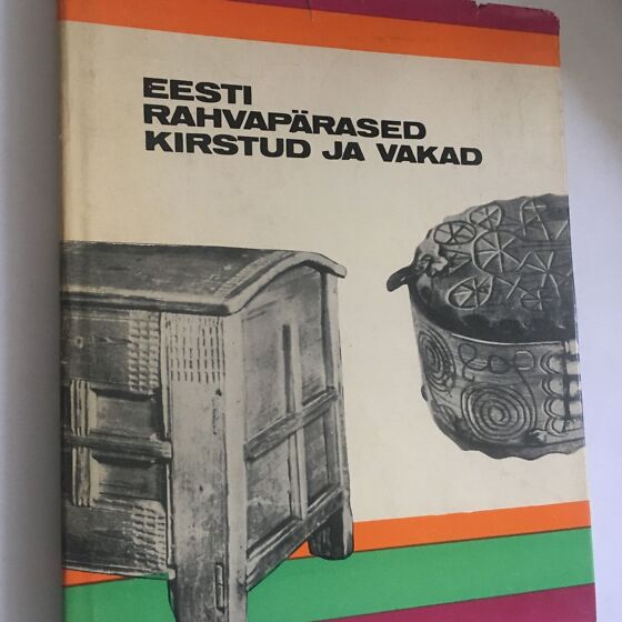 Eesti rahvapärased kirstud ja vakad / koost. Tiina Võti /QY (154615271 ...