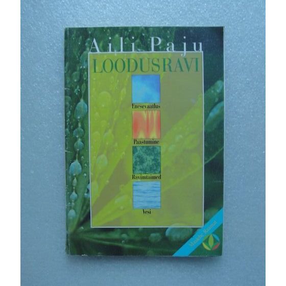 Loodusravi. Aili Paju (183019301) - Osta.ee