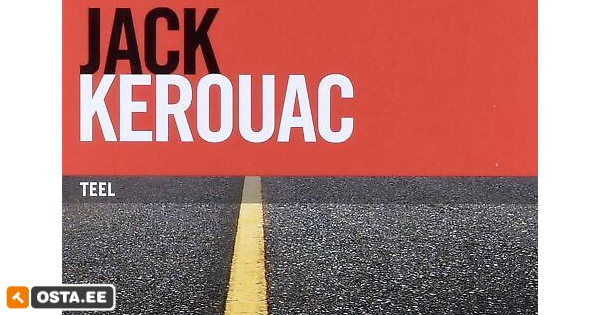 Teel - Jack Kerouac (206350350) - Osta.ee