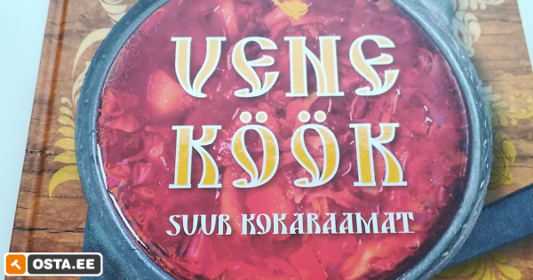 Vene köök. Suur kokaraamat (121684439) - Osta.ee
