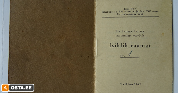 Tallinna linna taastamisest osavõtja Isiklik raamat 1945 (201046246 ...