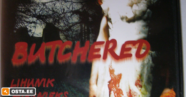 DVD- LIHUNIK BUTCHERED! (213100136) - Osta.ee