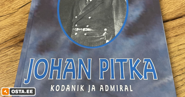 Johan Pitka. Kodanik ja admiral 125 (162890201) - Osta.ee