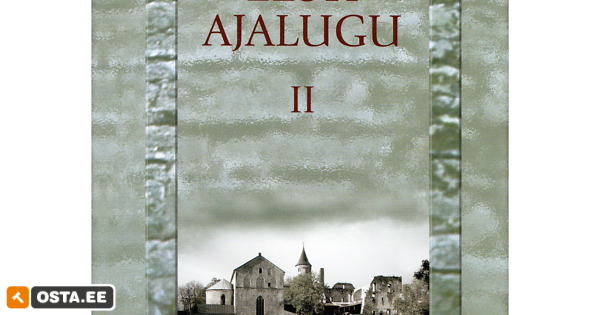 EESTI AJALUGU II - Anti Selart (208375848) - Osta.ee