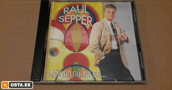 Raul Sepper - Kõik on nii kui on... (203603286) - Osta.ee