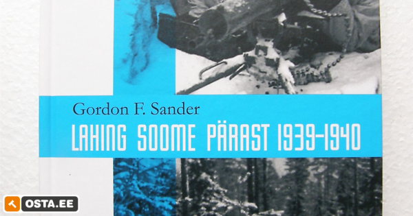 "LAHING SOOME PÄRAST 1939-1940" GORDON SANDER, VARRAK 2011 (176918506 ...