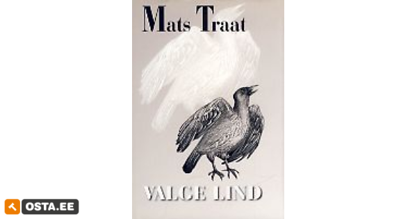 Valge lind. Mats Traat 2000a. 320lk (93960634) - Osta.ee