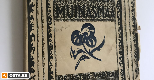 Muinasmaa : romaan / August Gailit / 1920 (178008026) - Osta.ee