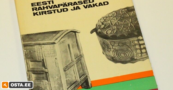 EESTI RAHVAPÄRASED KIRSTUD JA VAKAD ! ! ! (151307285) - Osta.ee