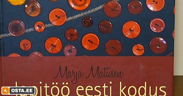 Lapitöö eesti kodus. Marja Matiisen (225833298) - Osta.ee