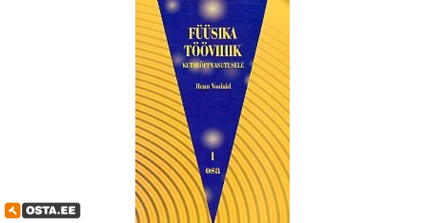 Füüsika töövihik kutseõppeasutusele. I osa. Henn Voolaid (112972992 ...