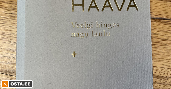 Veelgi hinges nagu laulu. Anna Haava (183509171) - Osta.ee